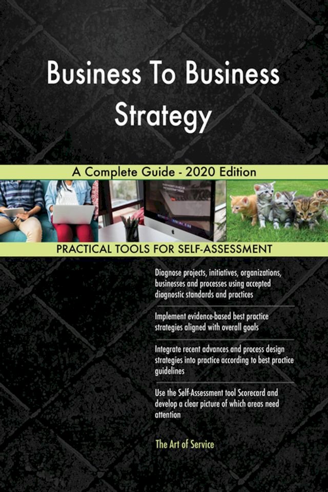 Business To Business Strategy A Complete Guide - 2020 Edition - PChome 24h書店