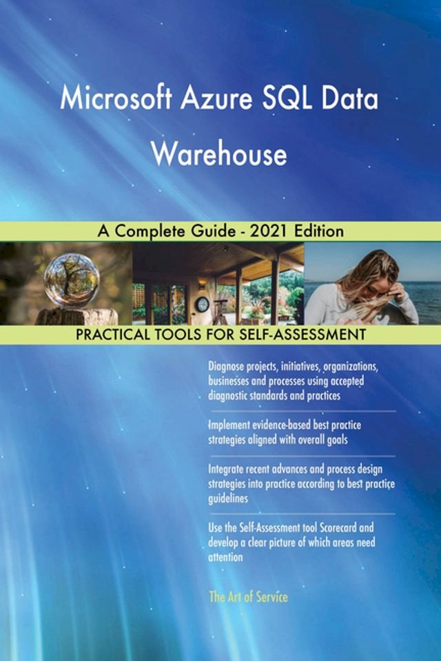 Microsoft Azure SQL Data Warehouse A Complete Guide - 2021 Edition - PChome 24h書店