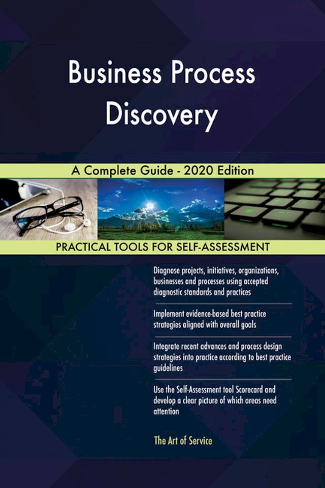 Business Process Discovery A Complete Guide - 2020 Edition - PChome 24h書店