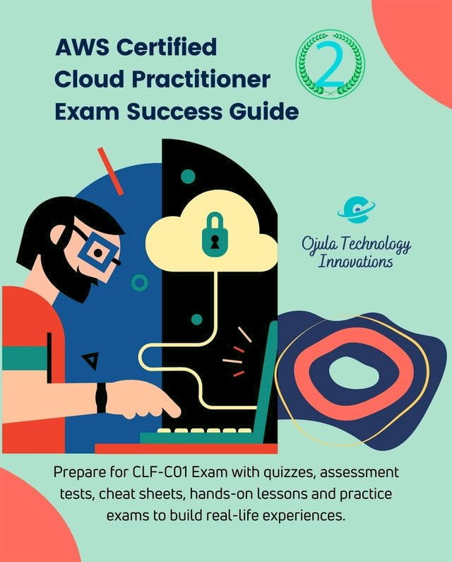 AWS Certified Cloud Practitioner Exam Success Guide, 2 - PChome 24h書店