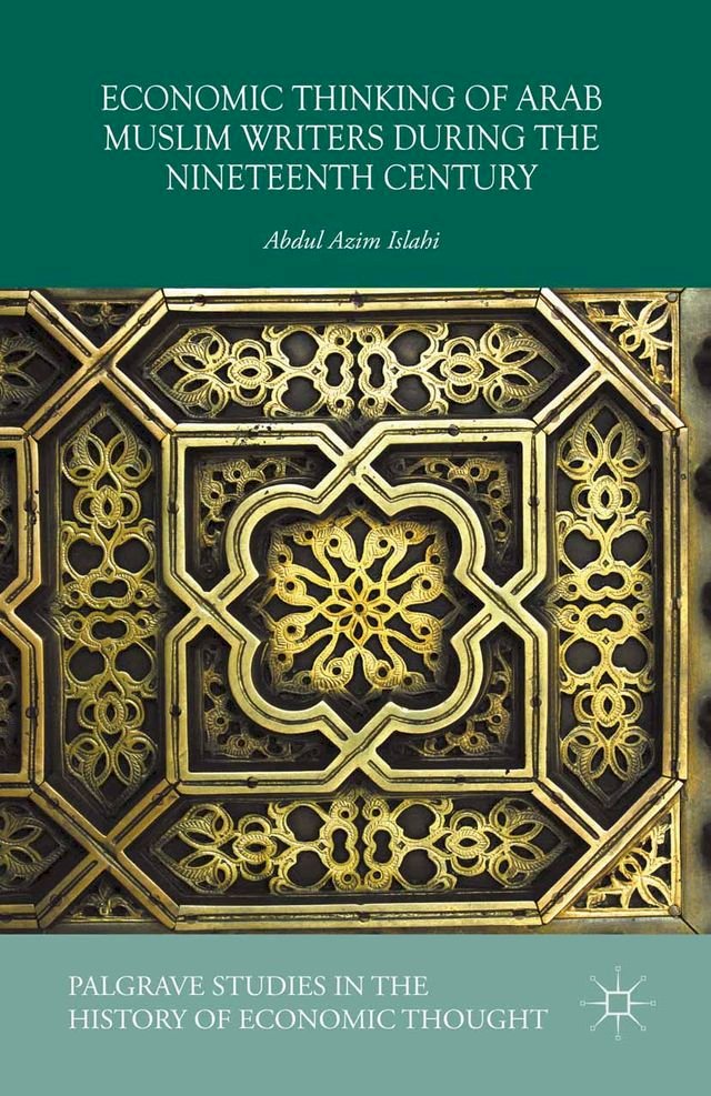 Economic Thinking of Arab Muslim Writers During the Nineteenth Century ...