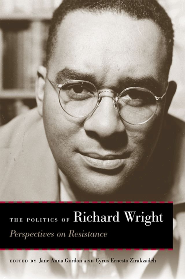 The Politics of Richard Wright - PChome 24h書店