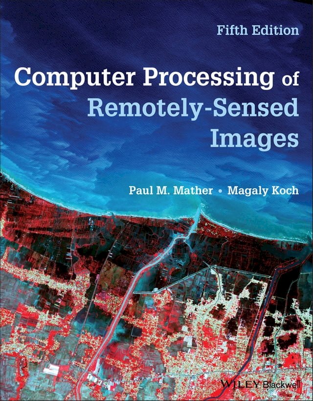 Computer Processing of Remotely-Sensed Images - PChome 24h書店