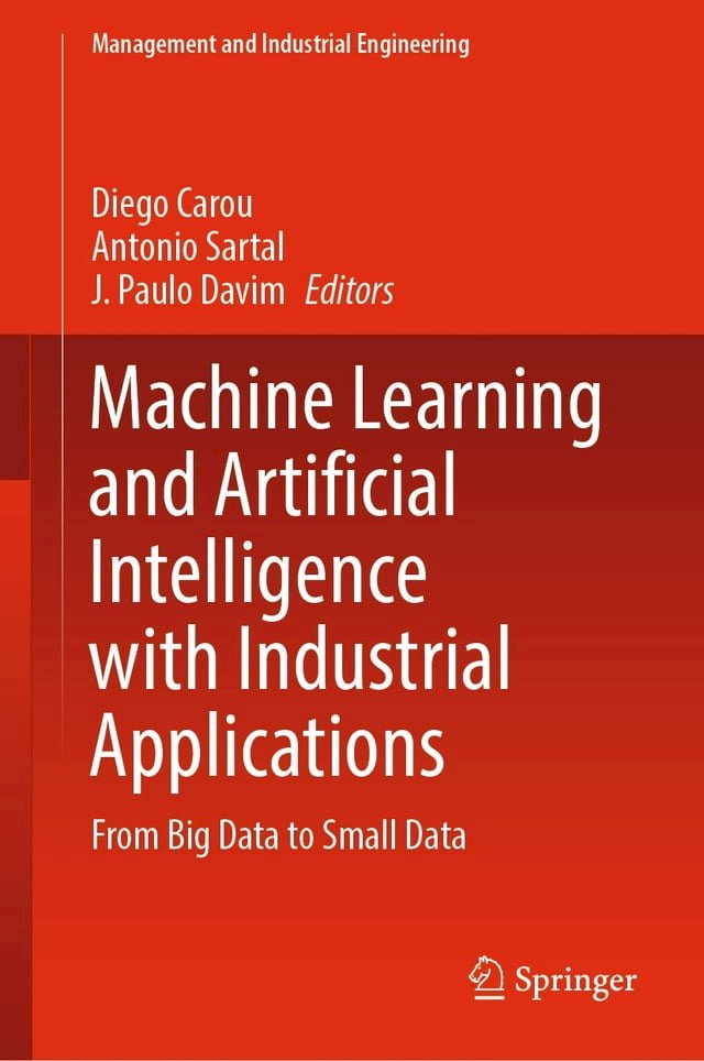 Machine Learning and Artificial Intelligence with Industrial Applications - PChome 24h書店