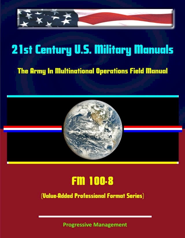 21st Century U.S. Military Manuals: The Army In Multinational ...