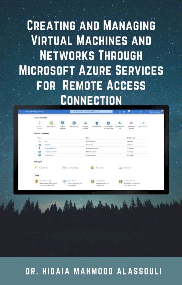 Creating and Managing Virtual Machines and Networks Through Microsoft Azure Services for Rem ...
