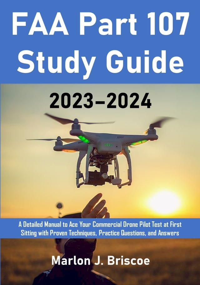 FAA Part 107 Study Guide 2023–2024 - PChome 24h書店