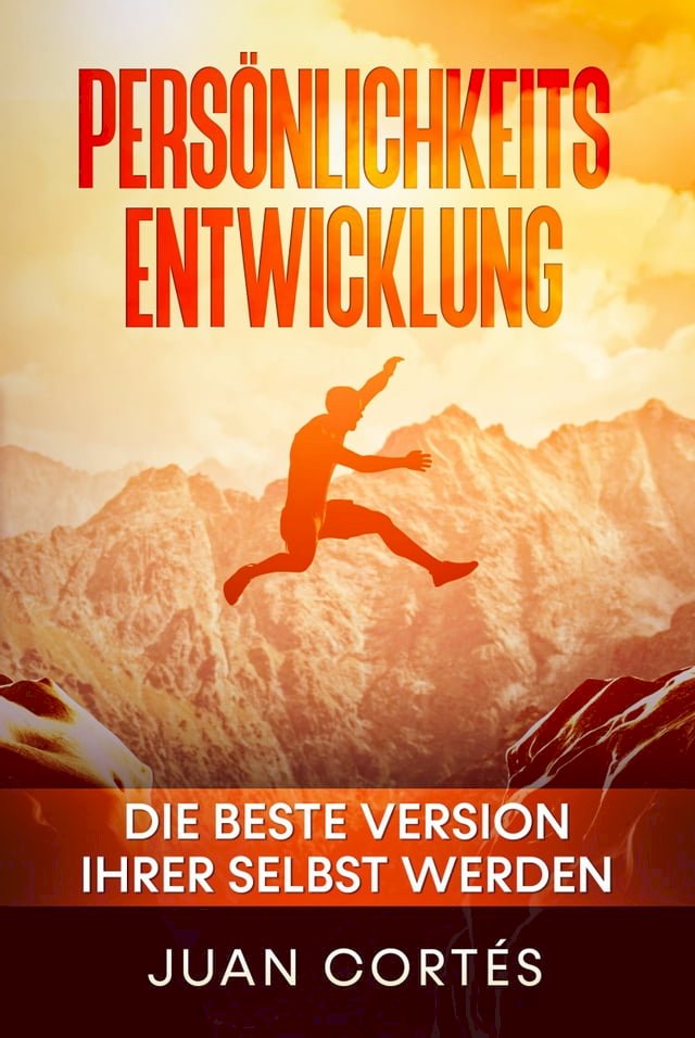 Persönlichkeitsentwicklung - Die beste Version Ihrer selbst werden - PChome 24h書店