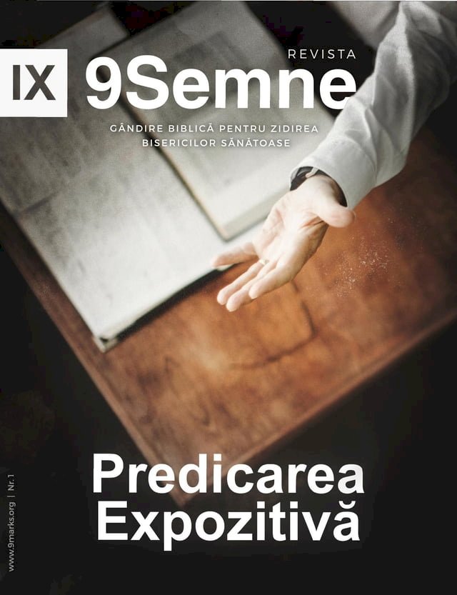 Predicarea Expozitivă (Expositional Preaching) | 9Marks Romanian Journal (9Semne) - PChome 24h書店
