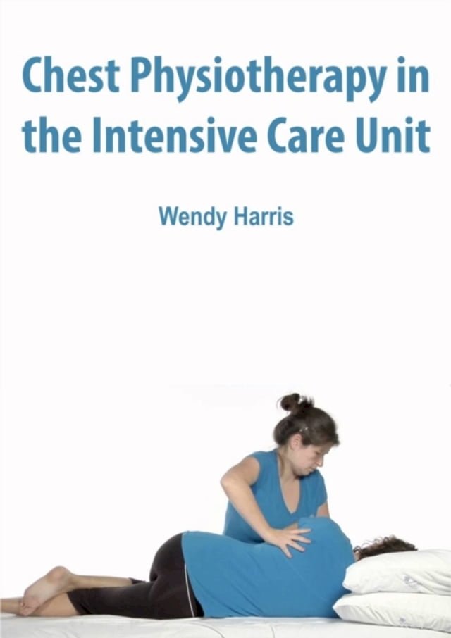 Chest Physiotherapy in the Intensive Care Unit - PChome 24h書店