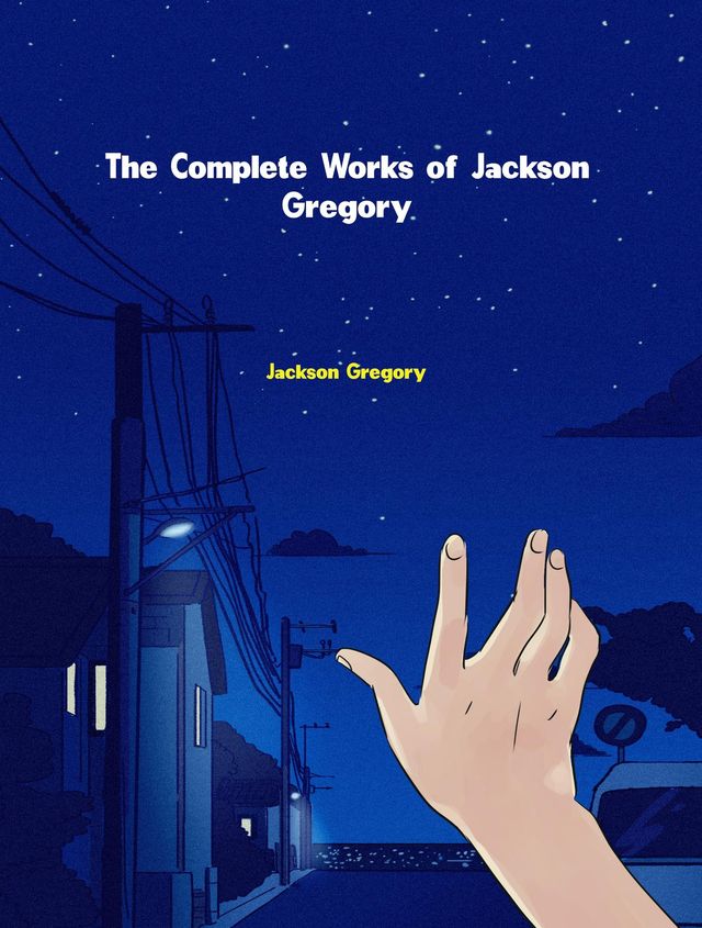 The Complete Works of Jackson Gregory - PChome 24h書店