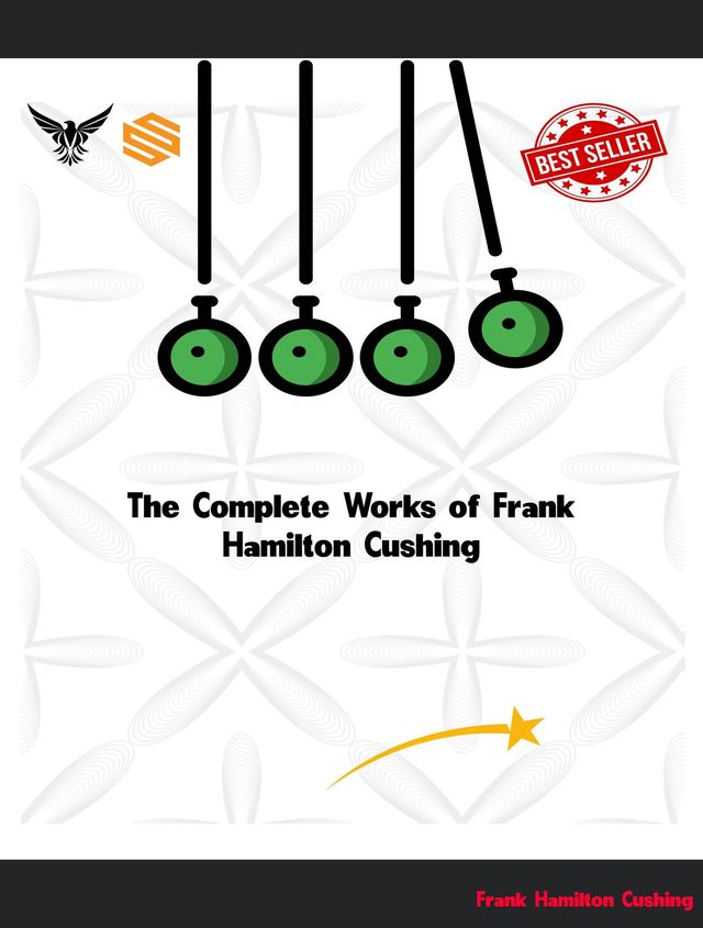 The Complete Works of Frank Hamilton Cushing - PChome 24h書店