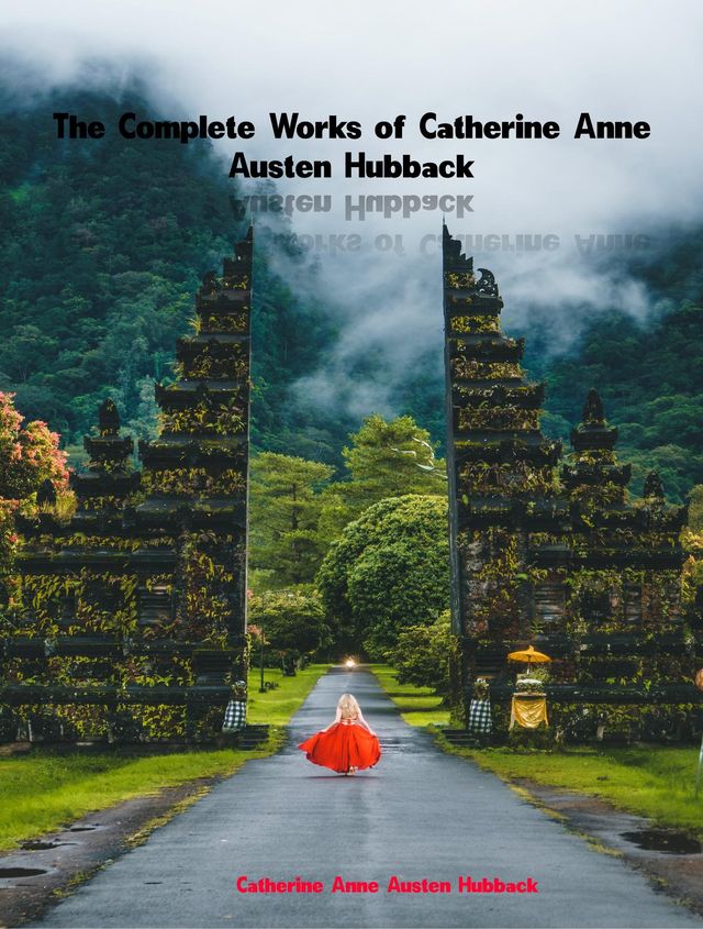 The Complete Works of Catherine Anne Austen Hubback - PChome 24h書店