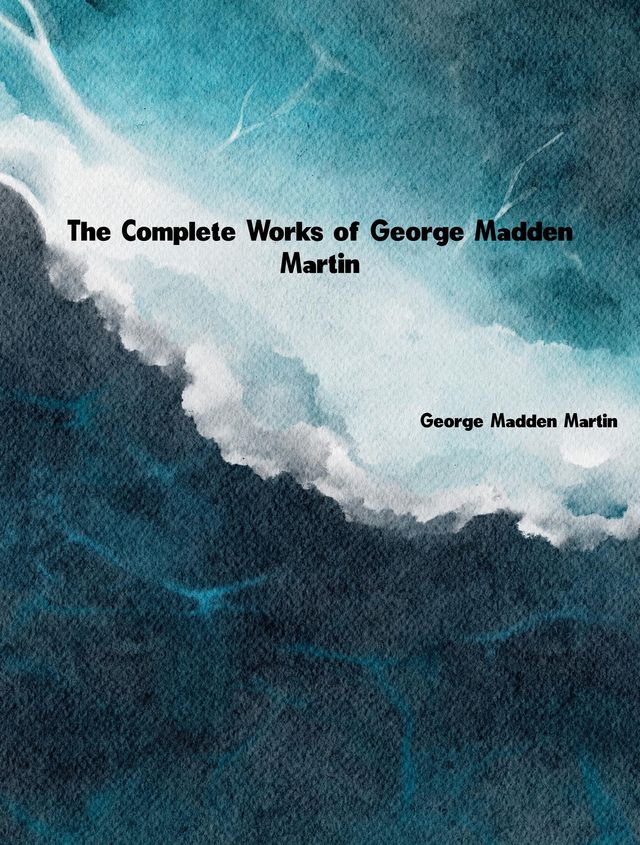 The Complete Works of George Madden Martin - PChome 24h書店